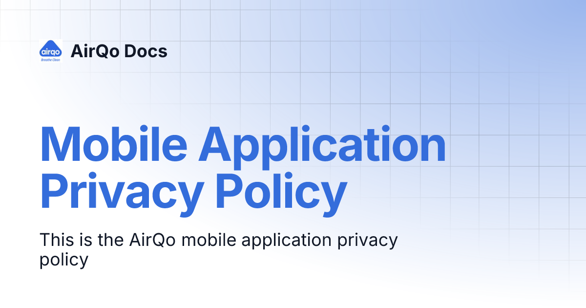 Mobile Application Privacy Policy | AirQo Docs