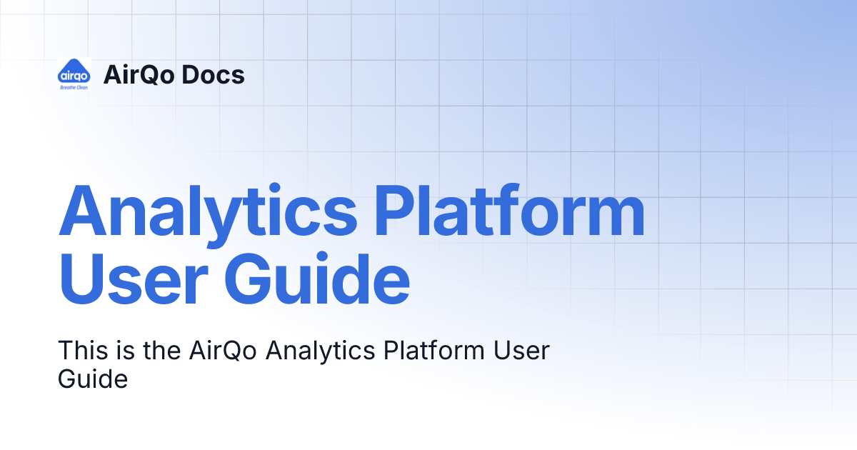 Analytics Platform User Guide | AirQo Docs